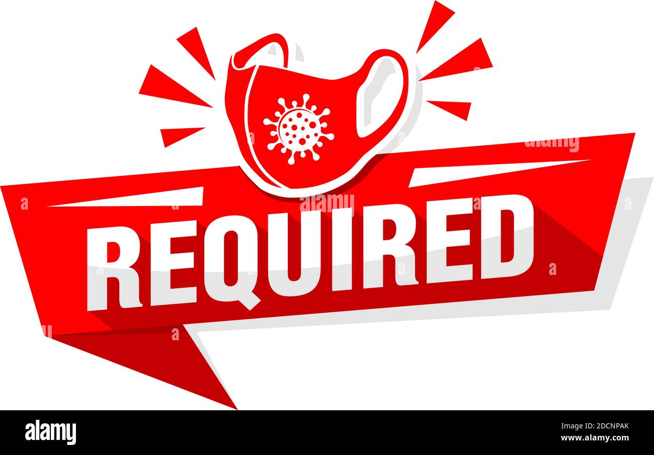 Face mask required. Warning red banner for restaurants, cafes and ...