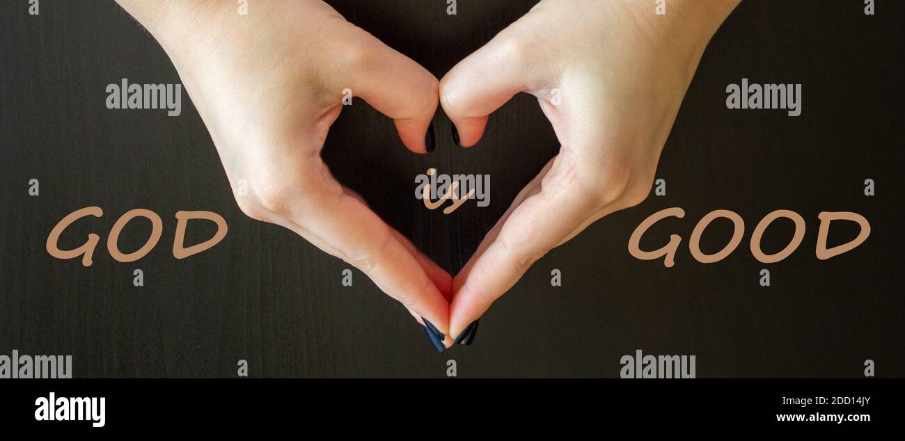 Inspirational motivational quote - God is good with woman making heart ...