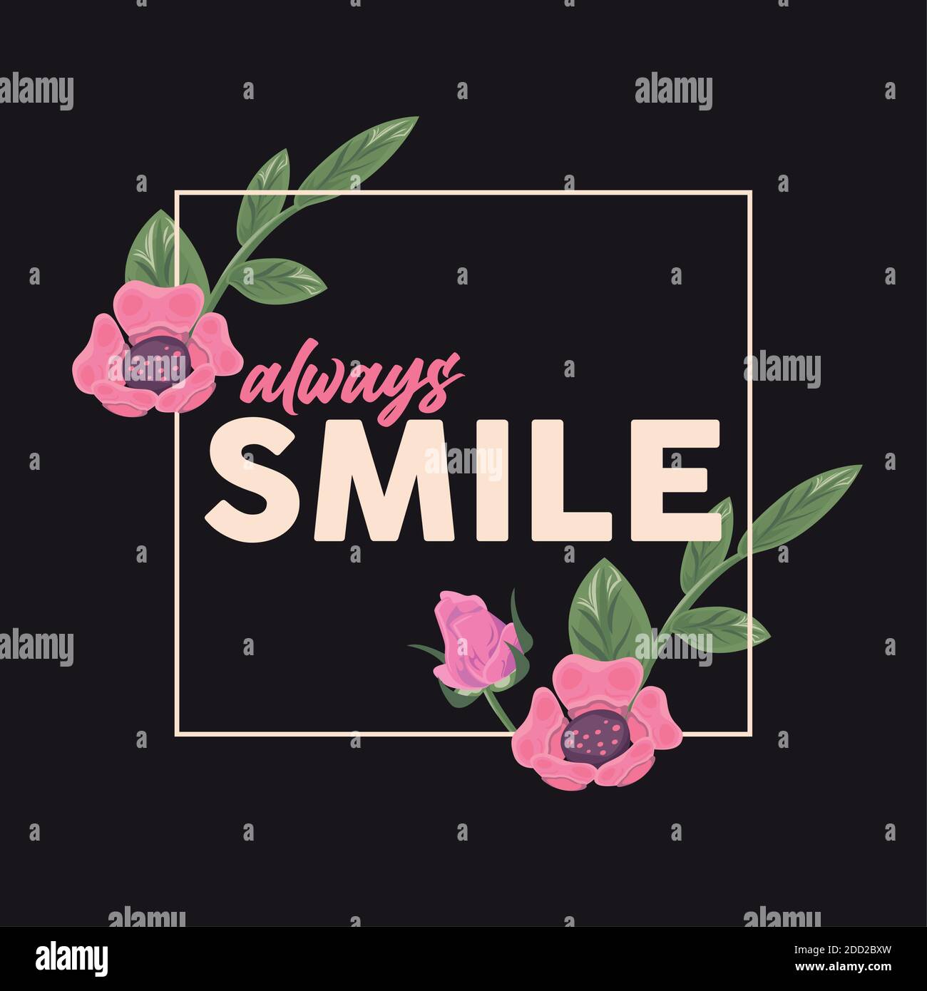 floral frame poster nature with always smile quote vector illustration ...