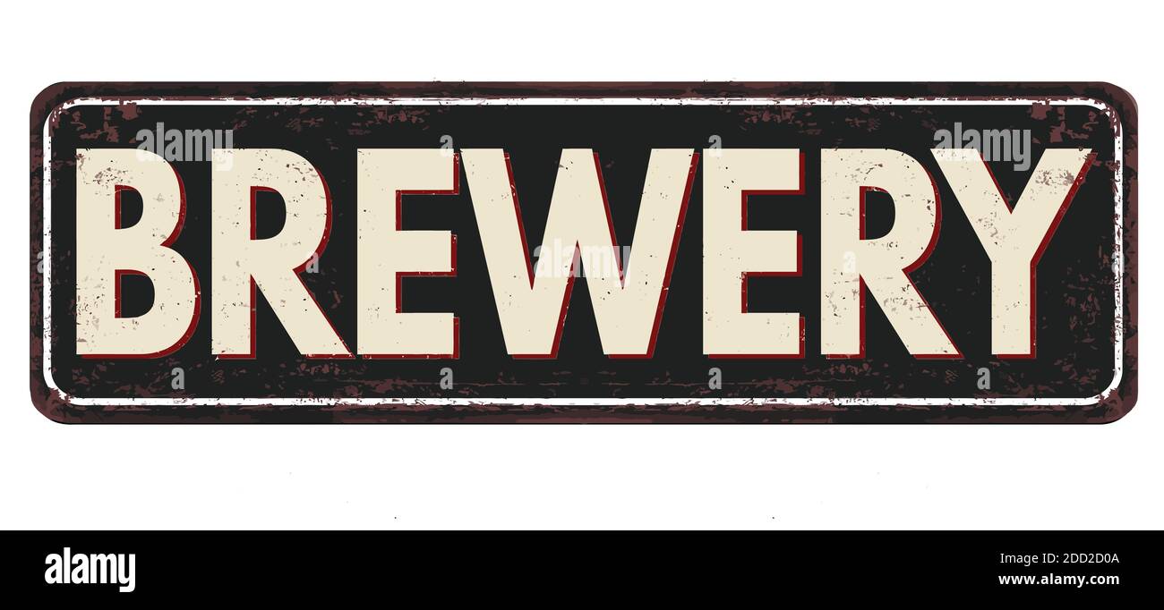 Brewery vintage rusty metal sign on a white background, vector ...