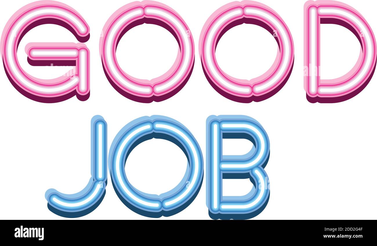 good job lettering in neon font Stock Vector Image & Art - Alamy