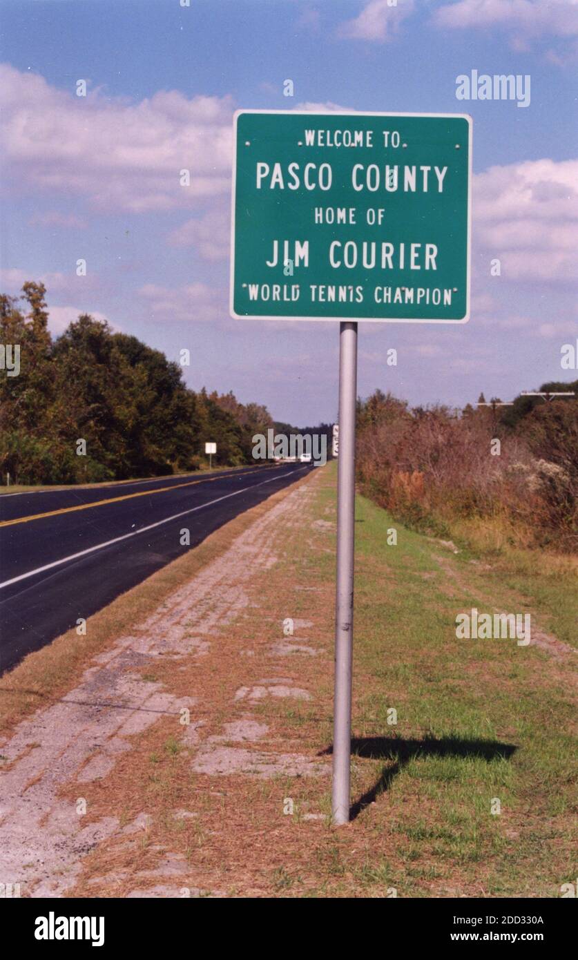 Sign of welcome to Pasco County, home of Jim Courier, world tennis ...