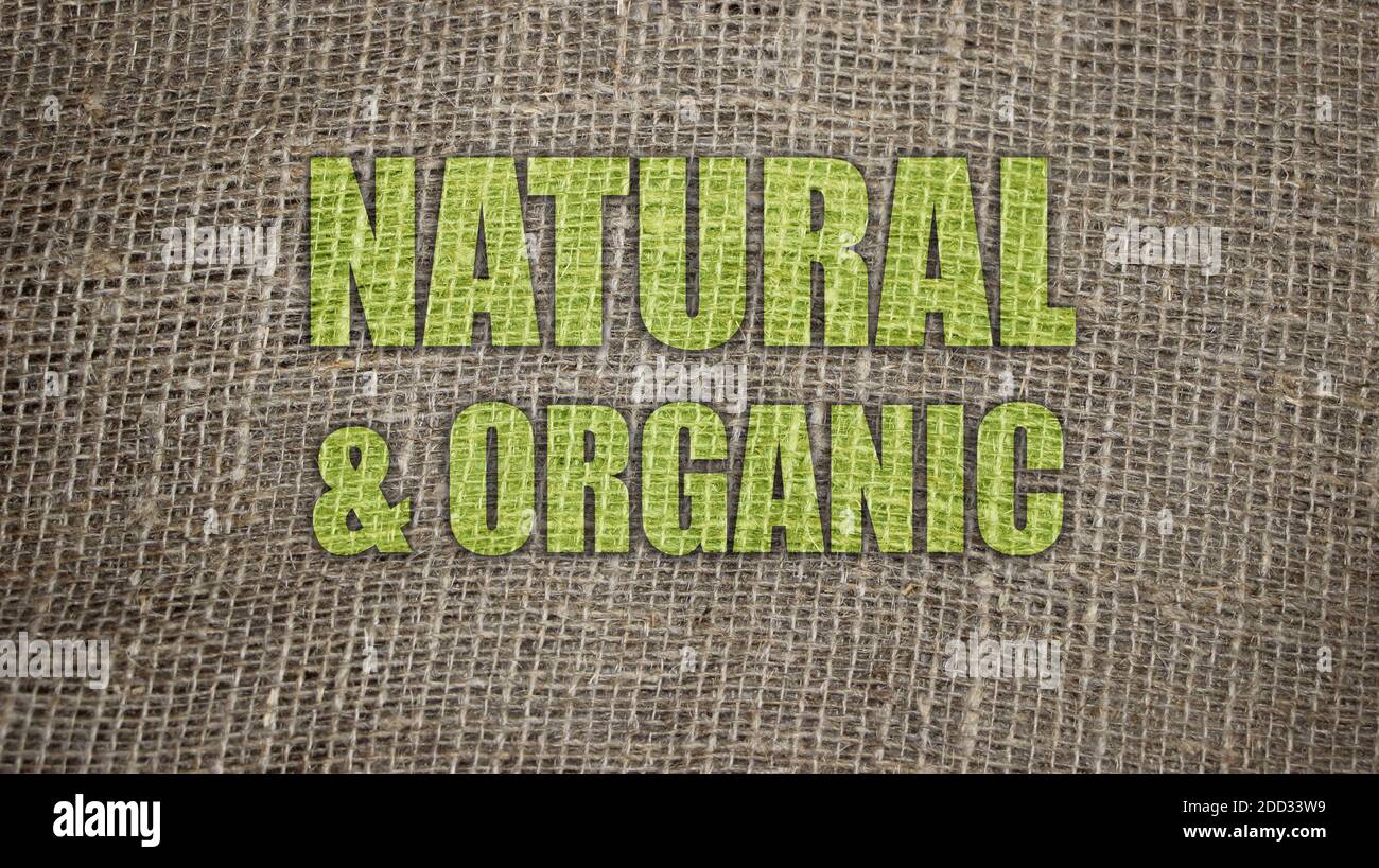 Natural and Organic words printed on burlap canvas. Agriculture small ...