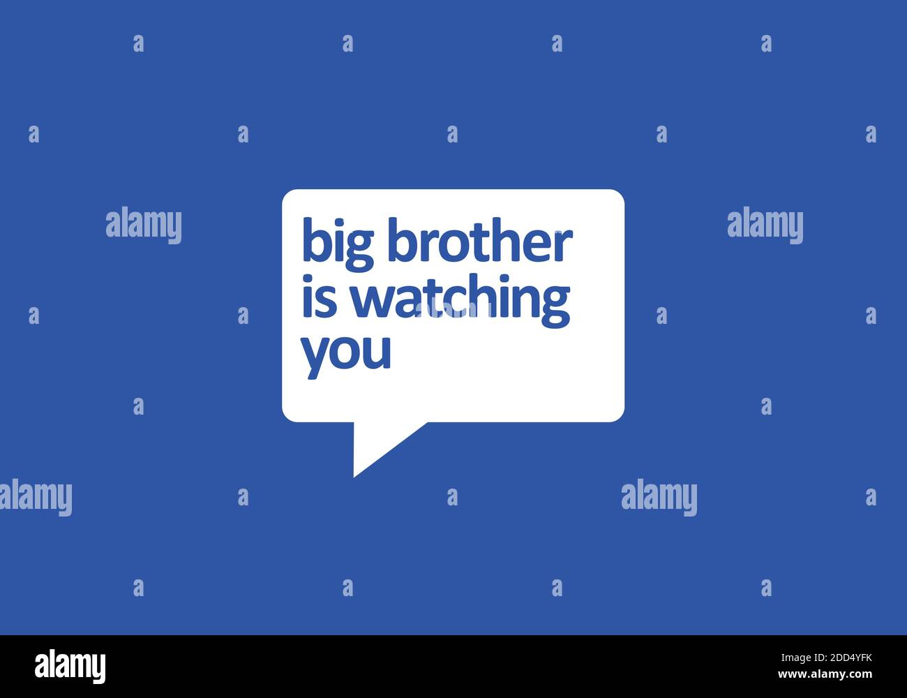 Big Brother Is Watching You. Dialog bubble with text. Color and shape ...