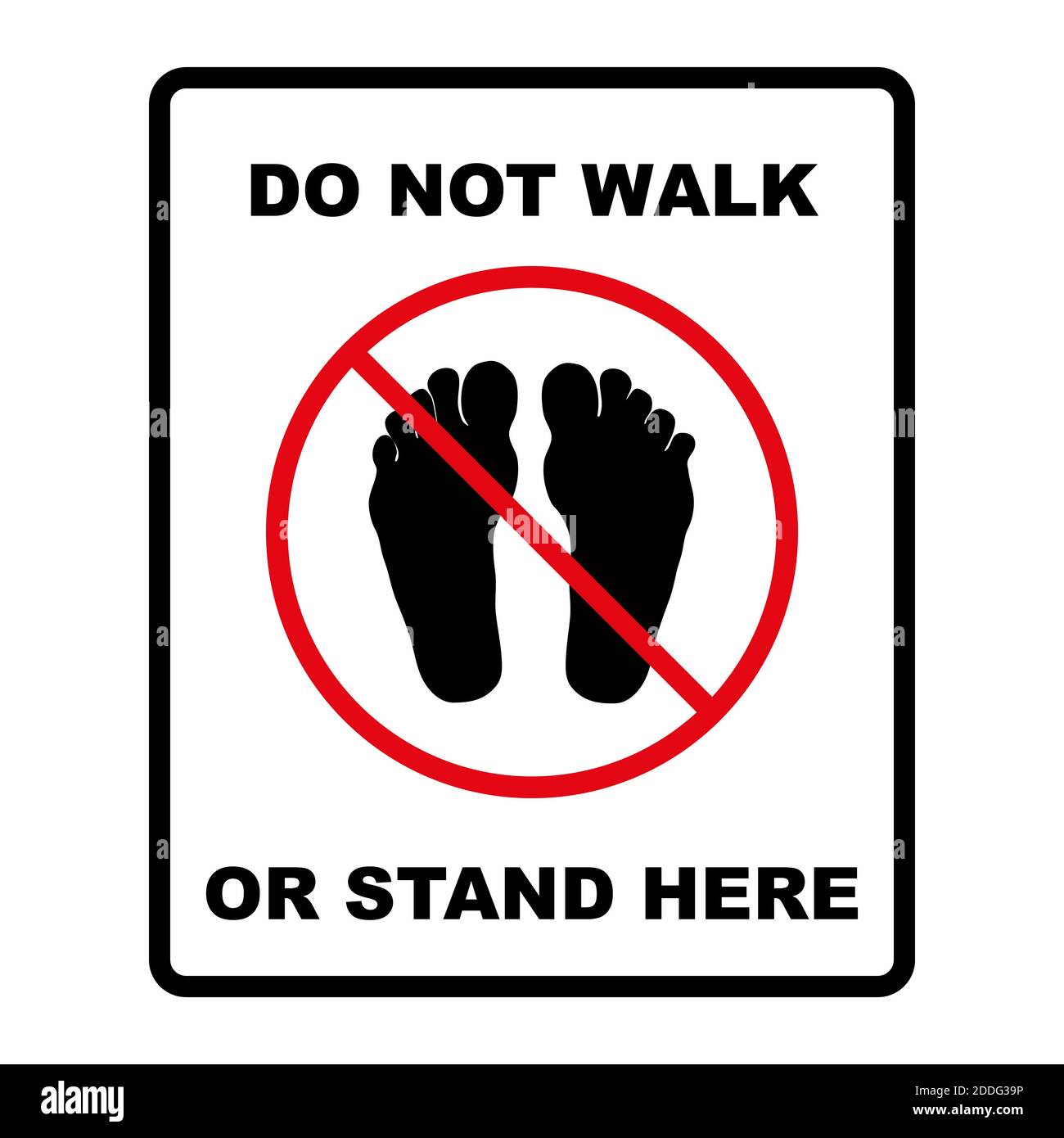 Do not walk or stand here. Warning label, danger sign. Logo style. The ...