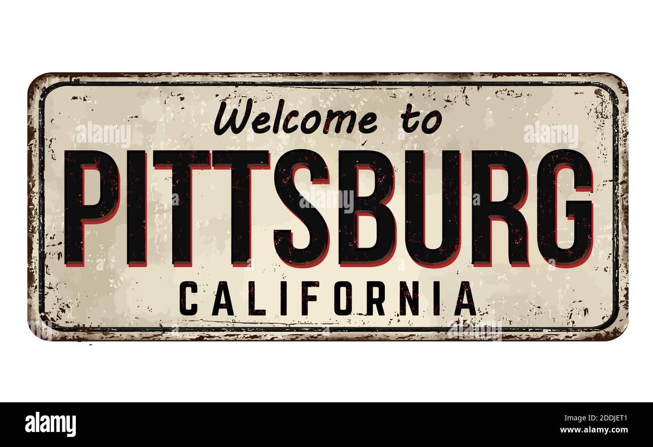 Welcome to Pittsburg vintage rusty metal sign on a white background ...