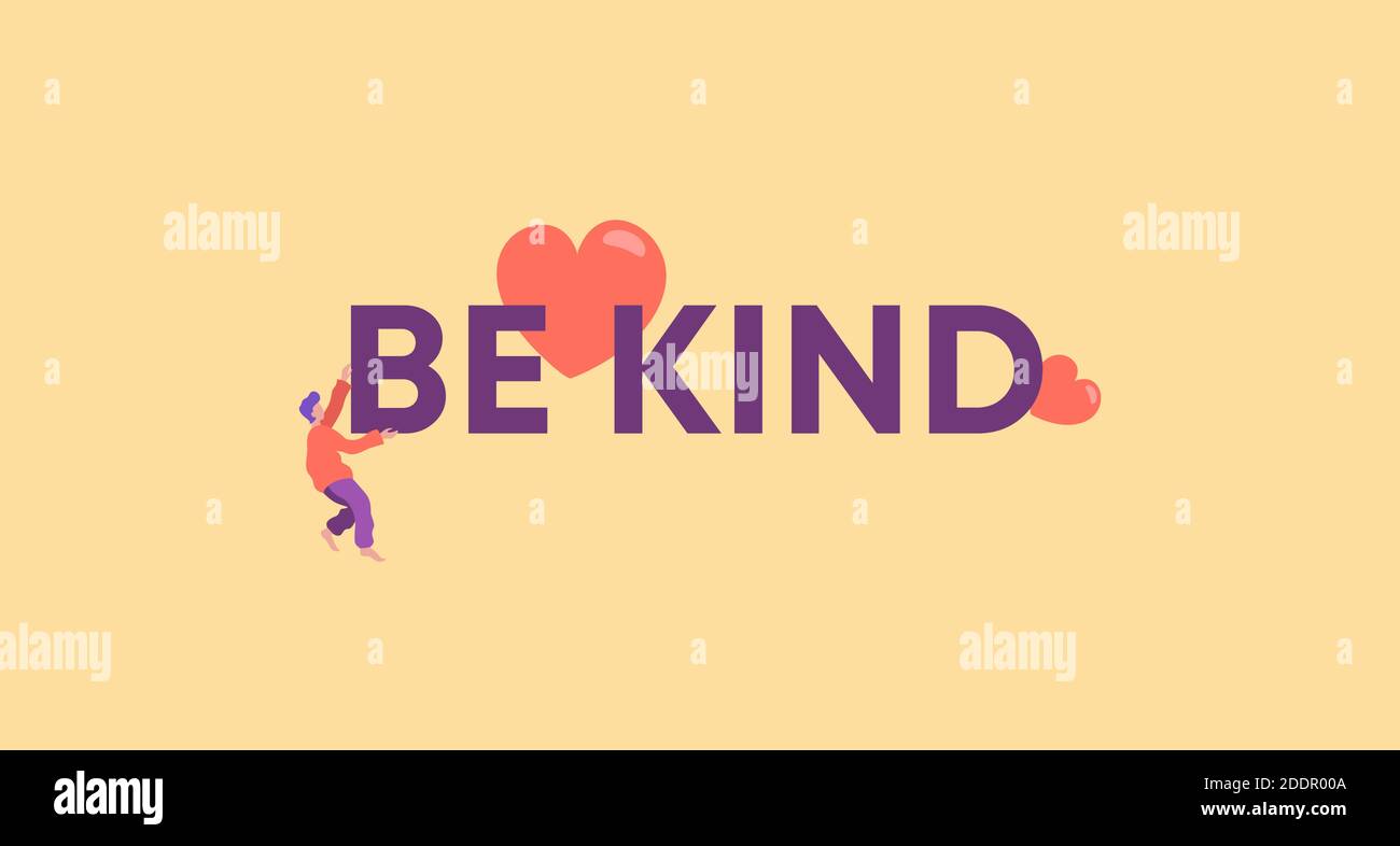 Be kind illustration. Call for kindness and happy positive with ...