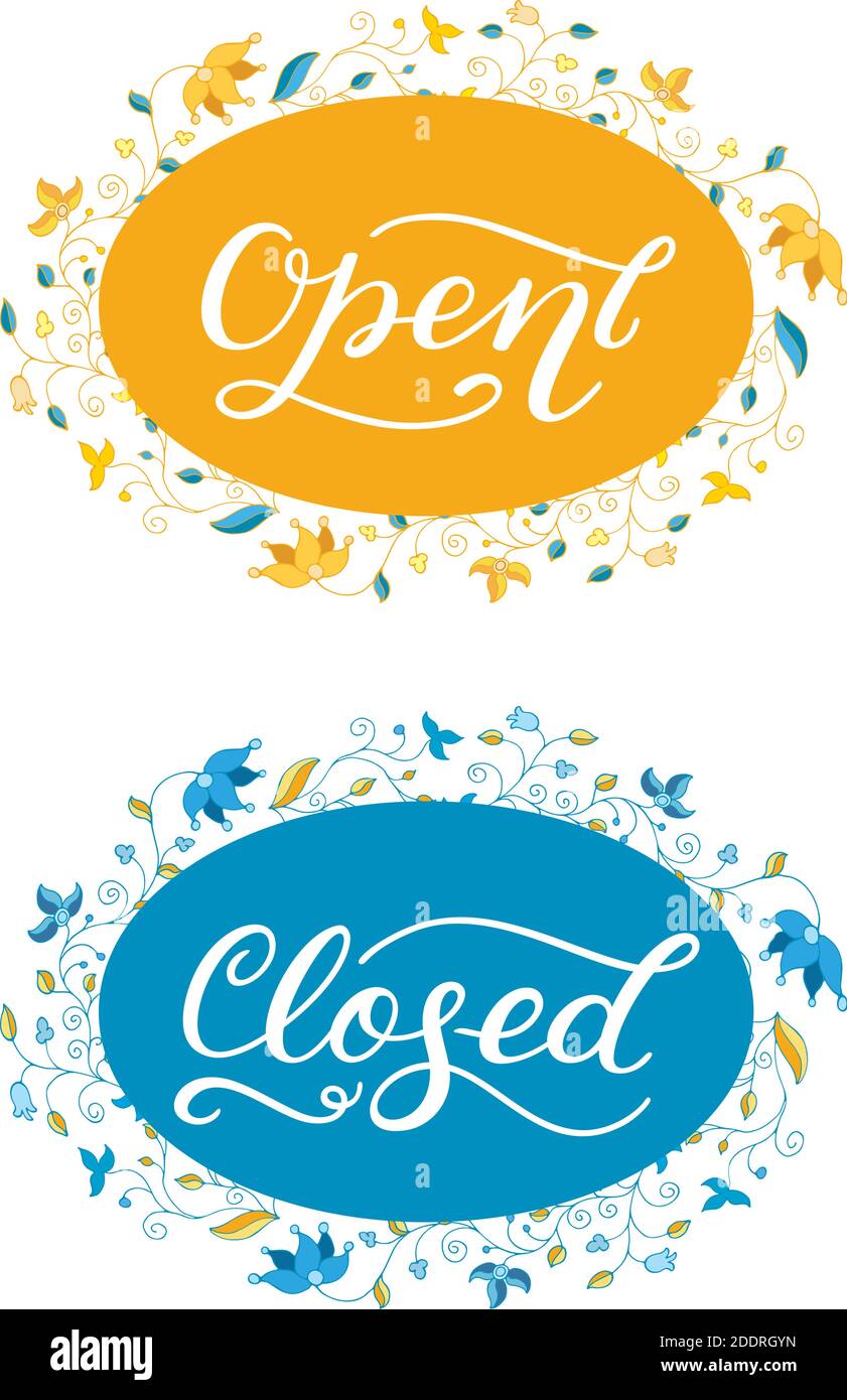 Open, closed. Handwritten word on colored background with floral frame ...