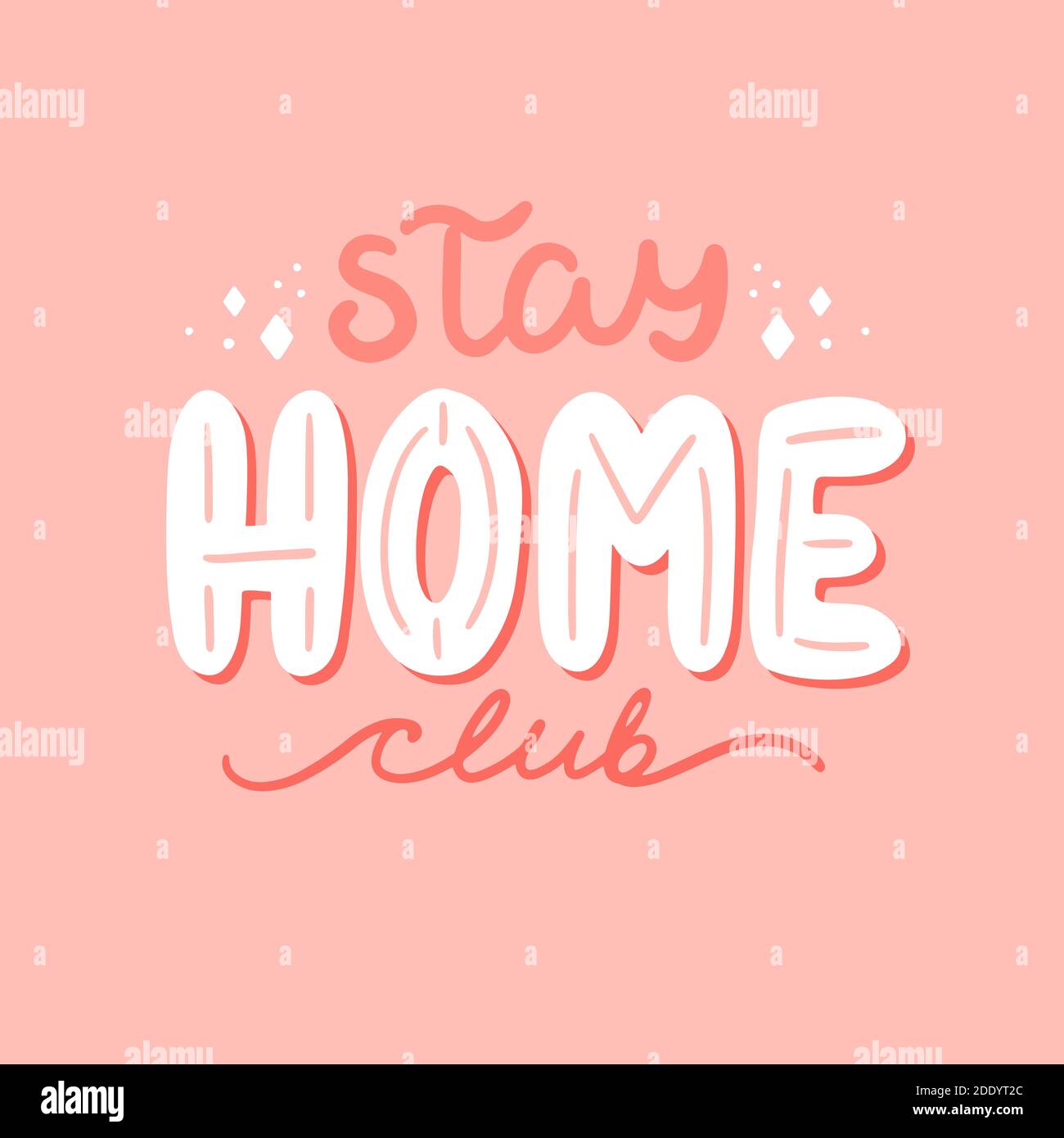 Stay home club. Hand drawn lettering vector illustration Stock Vector ...