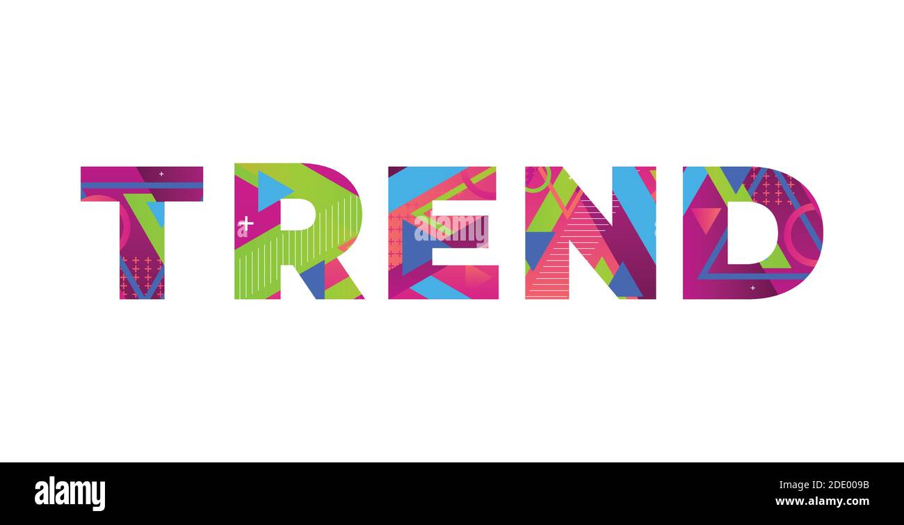 The word TREND concept written in colorful retro shapes and colors ...