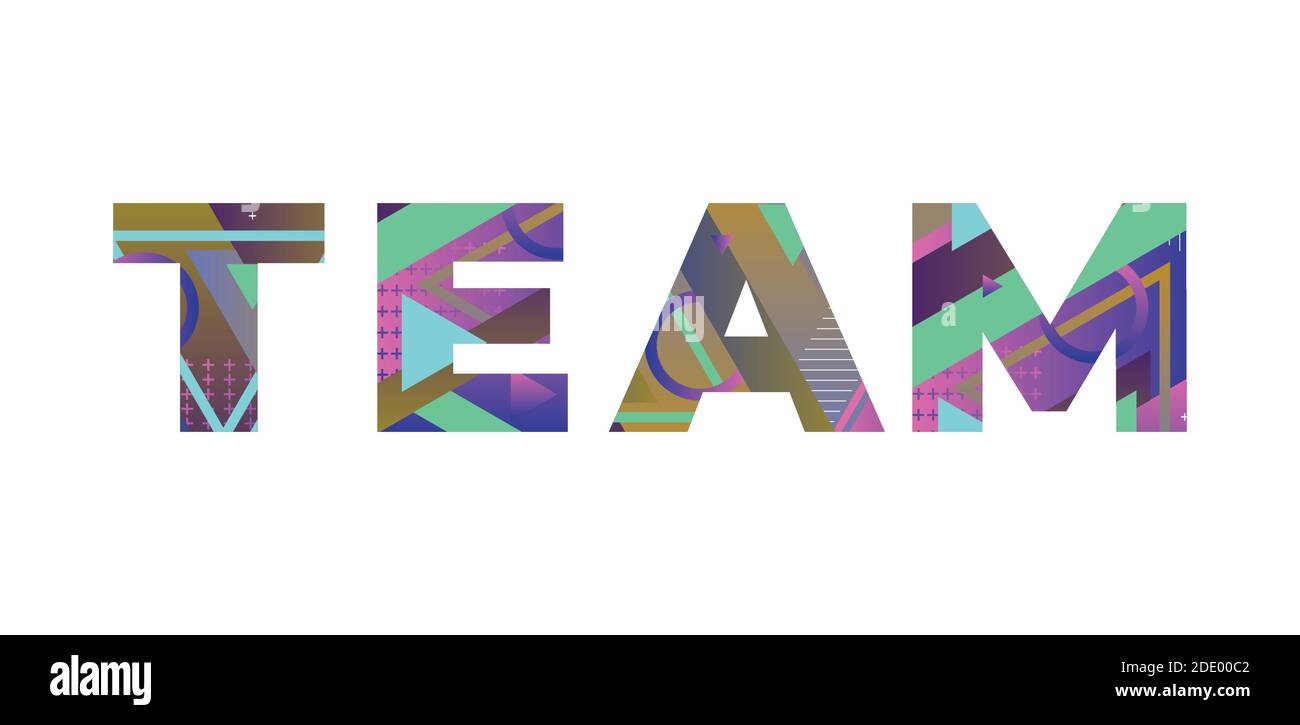 The word TEAM concept written in colorful retro shapes and colors ...