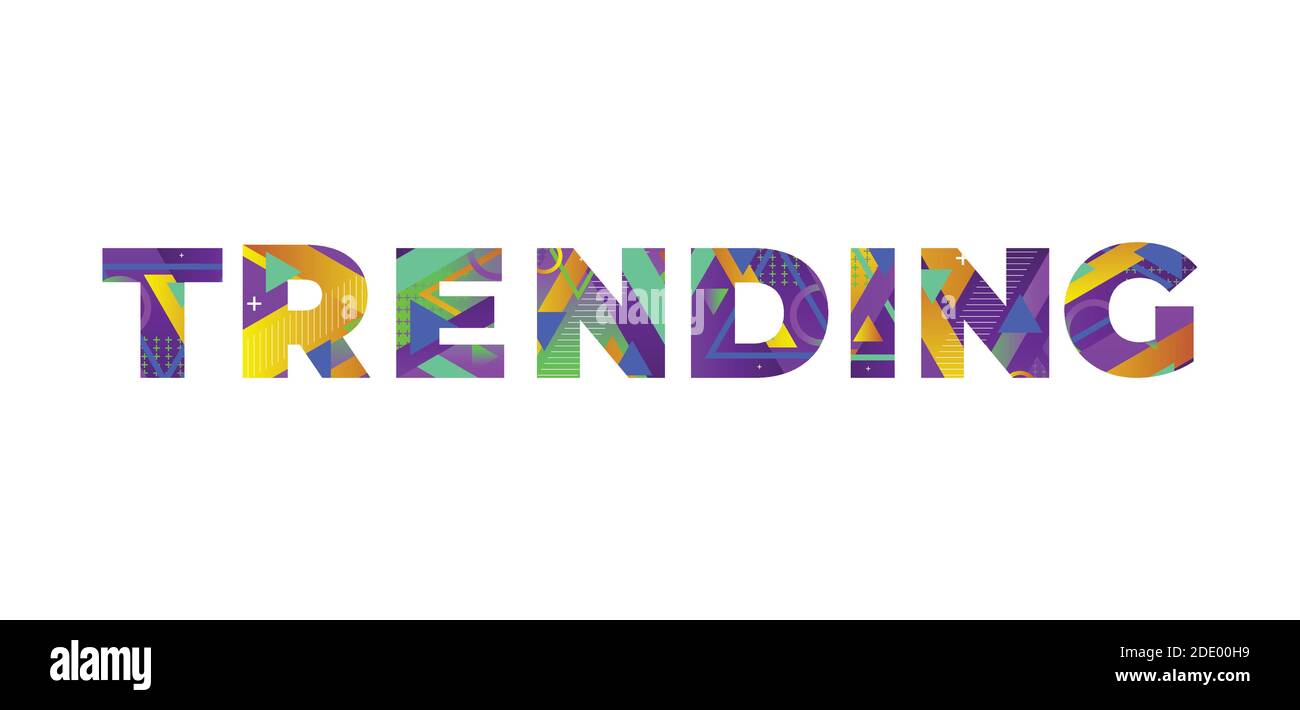 The word TRENDING concept written in colorful retro shapes and colors ...