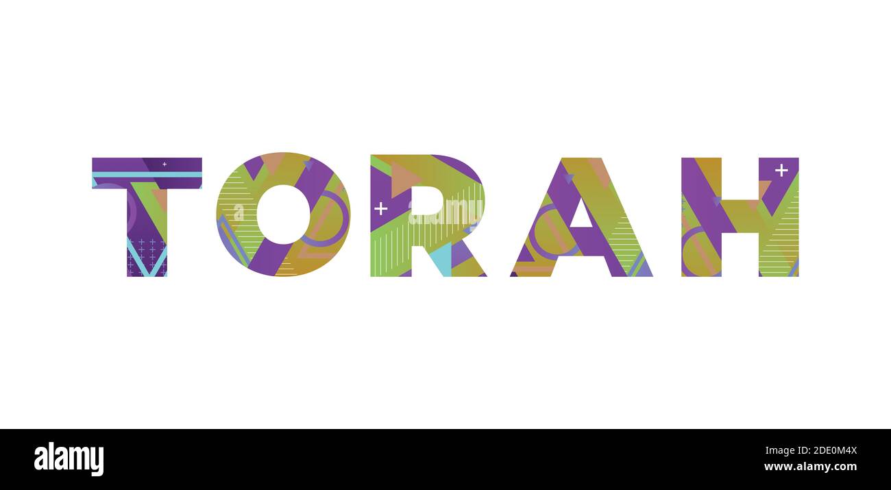 The word TORAH concept written in colorful retro shapes and colors ...