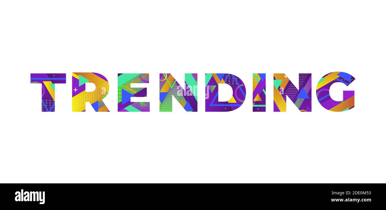 The word TRENDING concept written in colorful retro shapes and colors ...