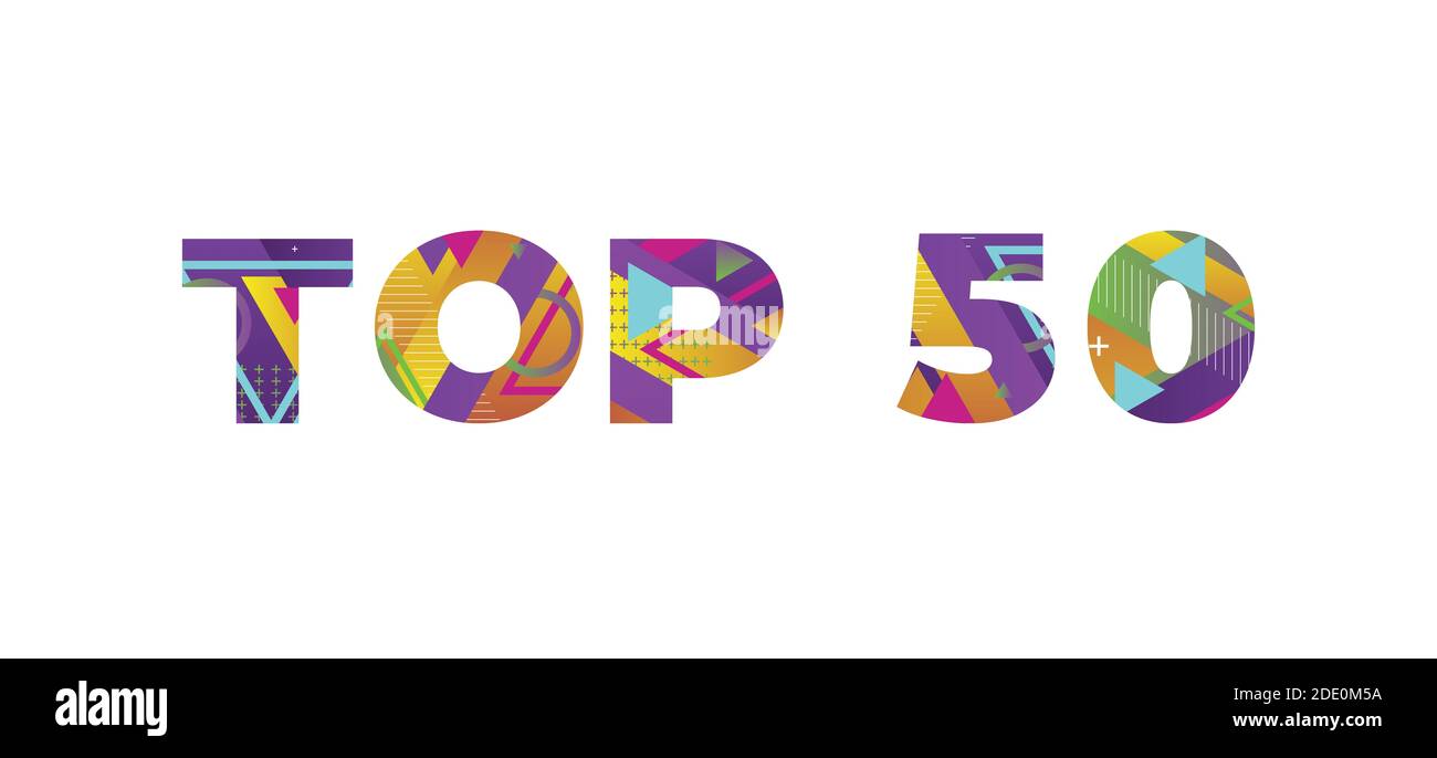 The word TOP 50 concept written in colorful retro shapes and colors ...