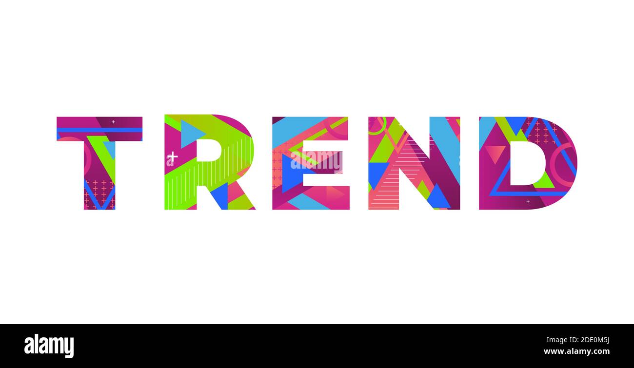 The word TREND concept written in colorful retro shapes and colors ...