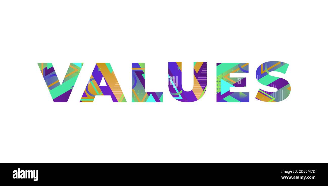 The word VALUES concept written in colorful retro shapes and colors ...