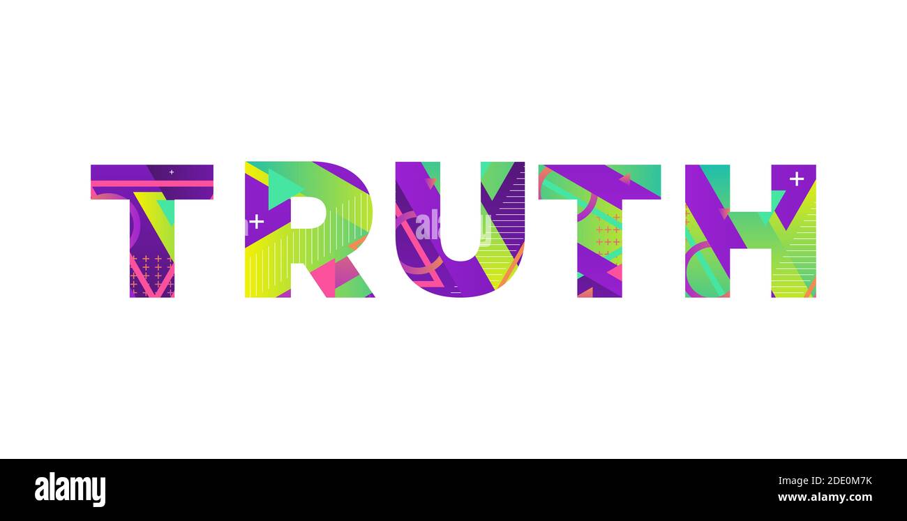 The word TRUTH concept written in colorful retro shapes and colors ...