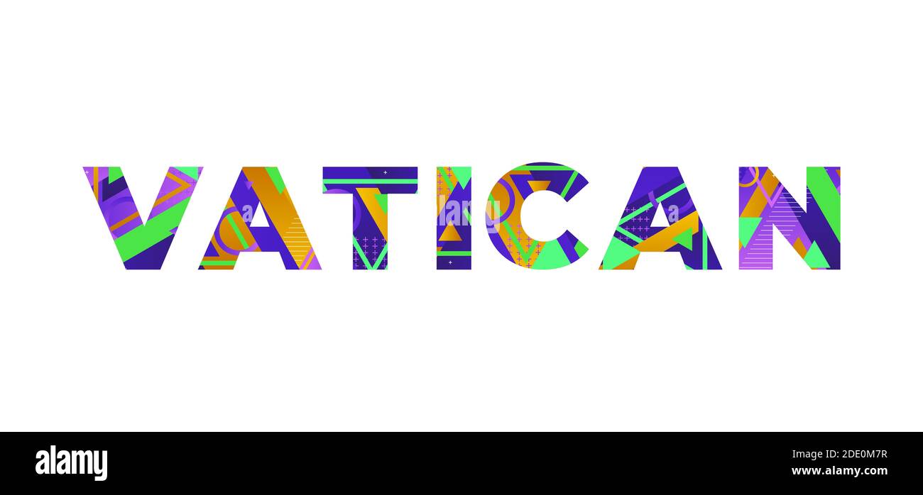 The word VATICAN concept written in colorful retro shapes and colors ...