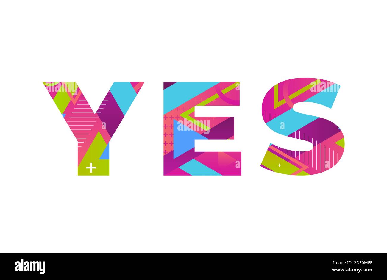 The word YES concept written in colorful retro shapes and colors ...