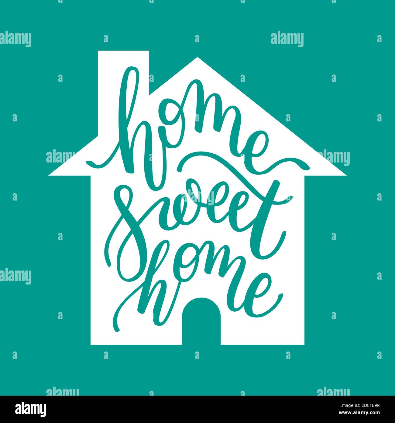 home Sweet home hand lettering. Template for card, poster, print Stock ...