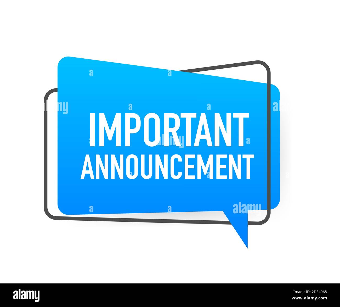 Important Announcement written on speech bubble. Advertising sign ...