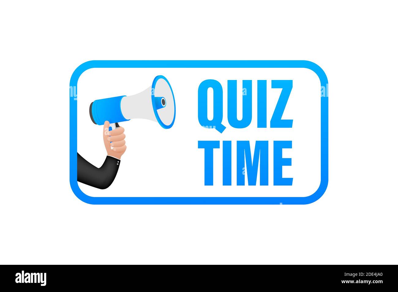 Hand holding megaphone - Quiz time. Vector illustration Stock Vector ...