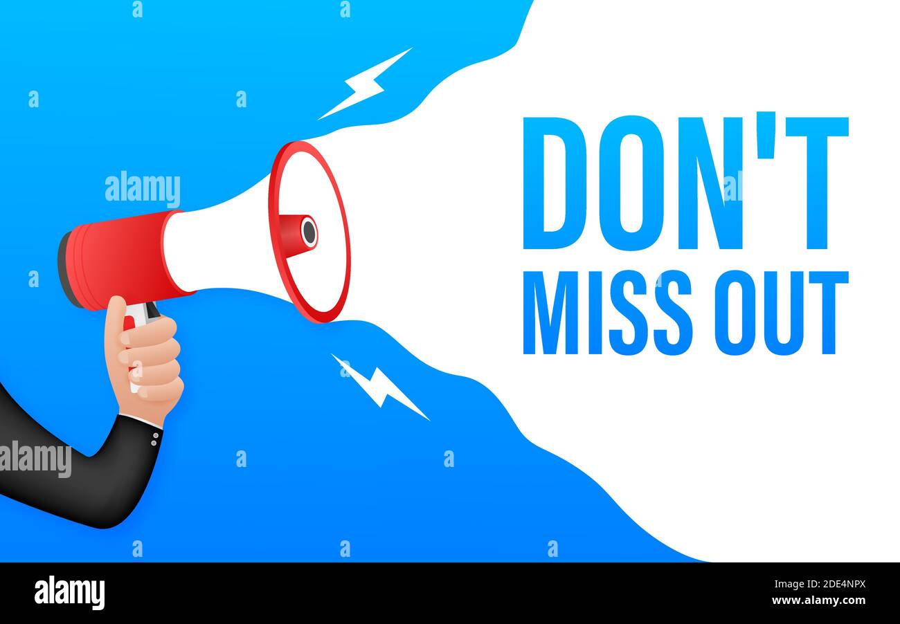 Hand Holding Megaphone Dont Miss Out Vector Stock Illustration Stock