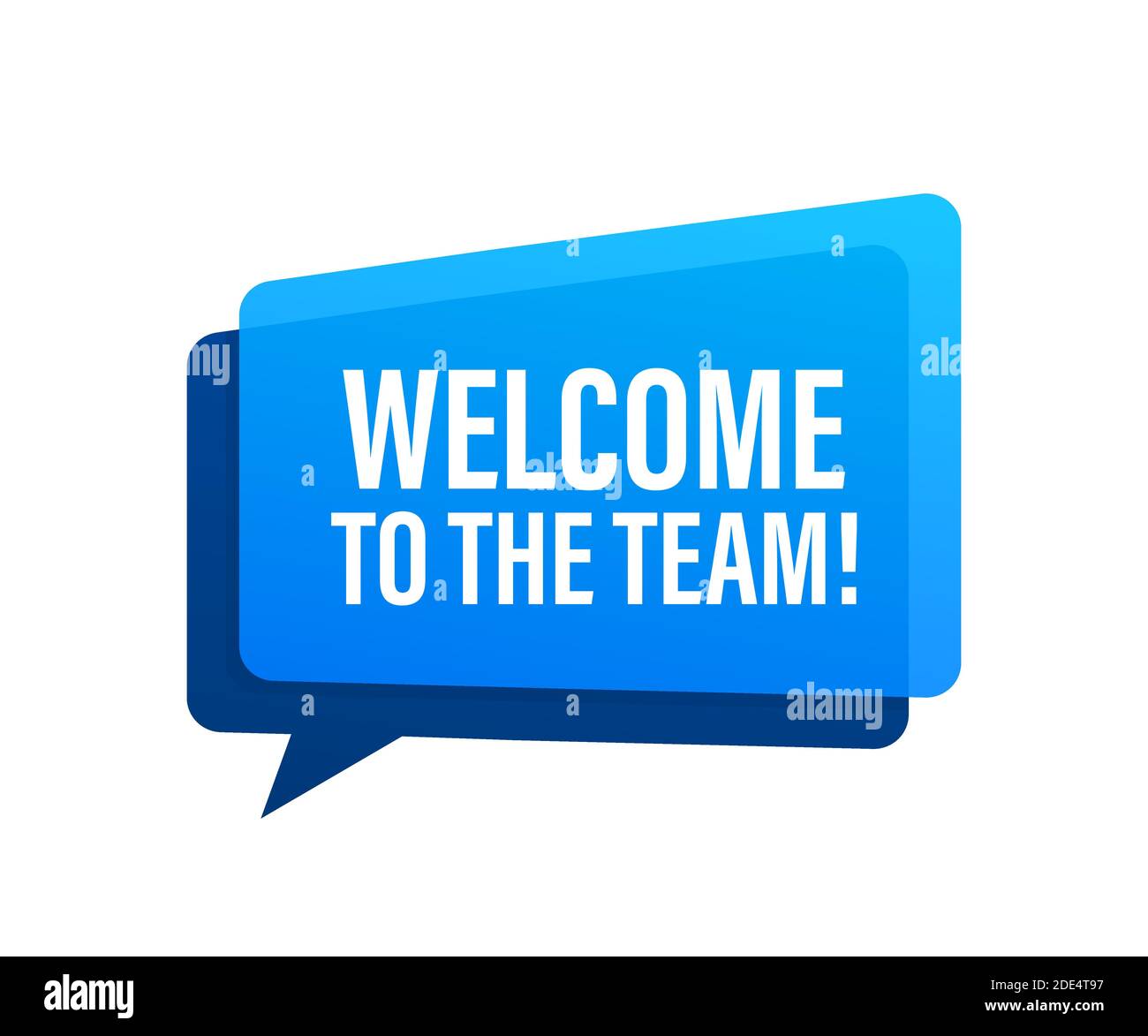 Welcome to the team written on speech bubble. Advertising sign. Vector ...