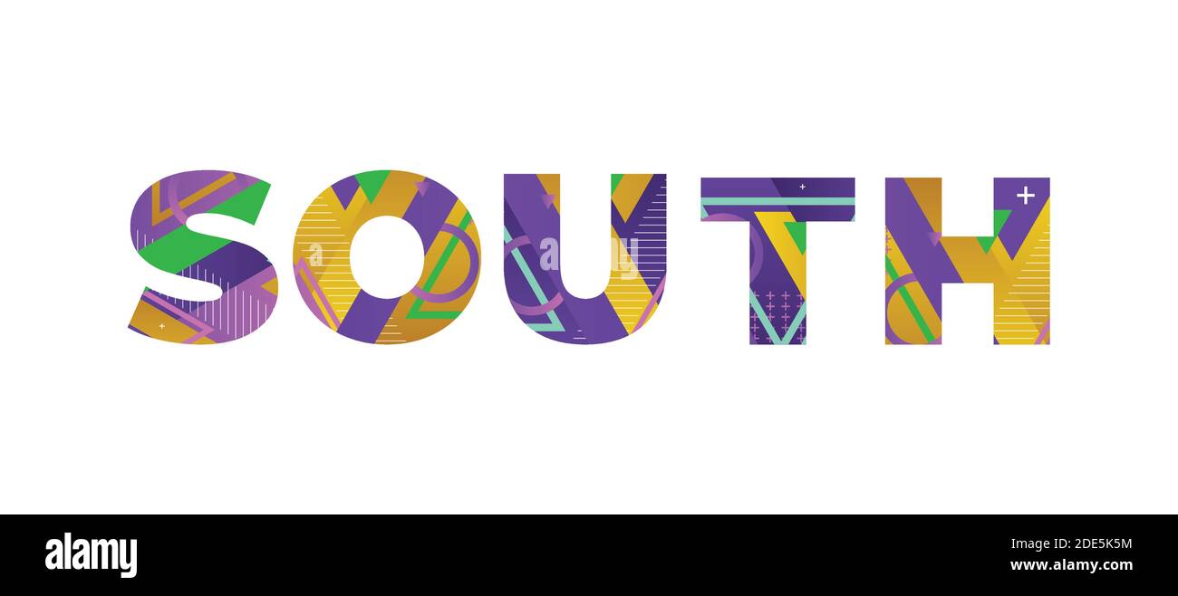 The word SOUTH concept written in colorful retro shapes and colors ...