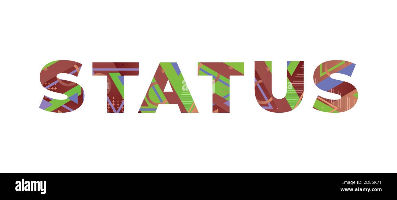 The word STATUS concept written in colorful retro shapes and colors ...