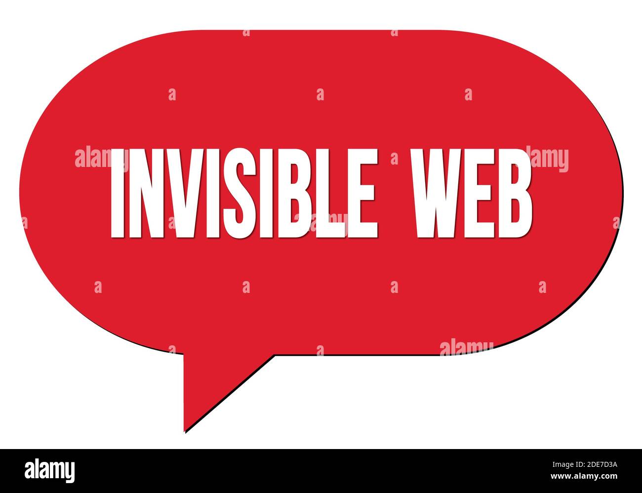 INVISIBLE WEB text written in a red speech bubble stamp Stock Photo - Alamy