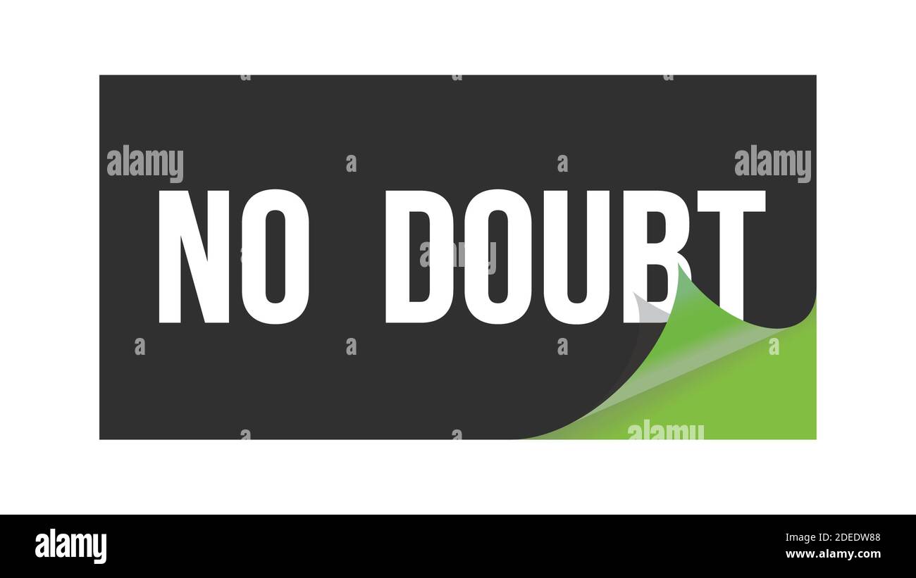 NO DOUBT text written on black green sticker stamp Stock Photo - Alamy