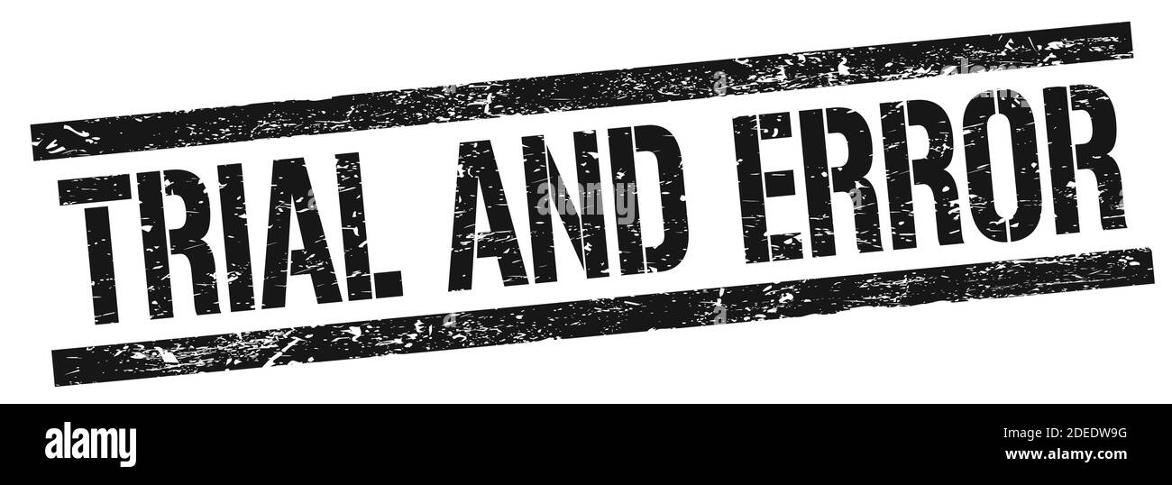 TRIAL AND ERROR text on black grungy rectangle stamp sign Stock Photo ...