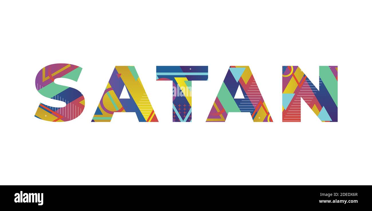 The word SATAN concept written in colorful retro shapes and colors ...
