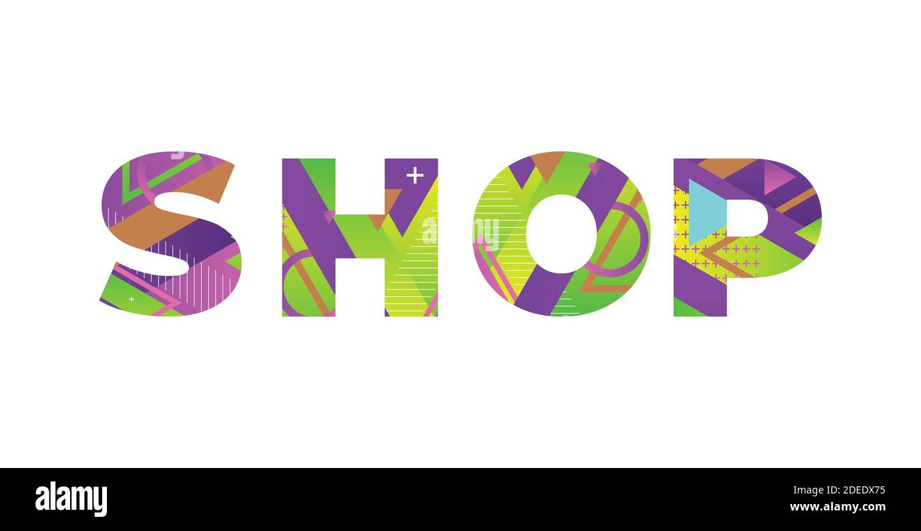 The word SHOP concept written in colorful retro shapes and colors ...