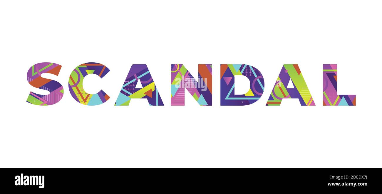 The word SCANDAL concept written in colorful retro shapes and colors ...