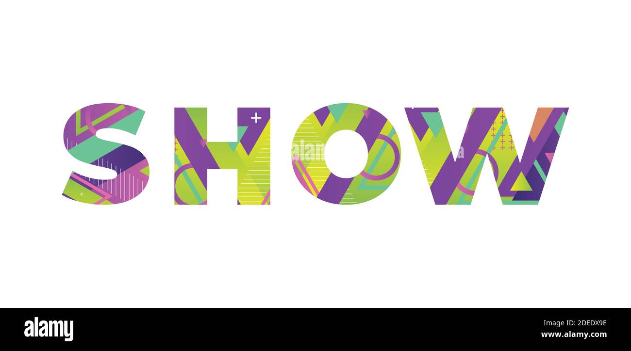 The word SHOW concept written in colorful retro shapes and colors ...