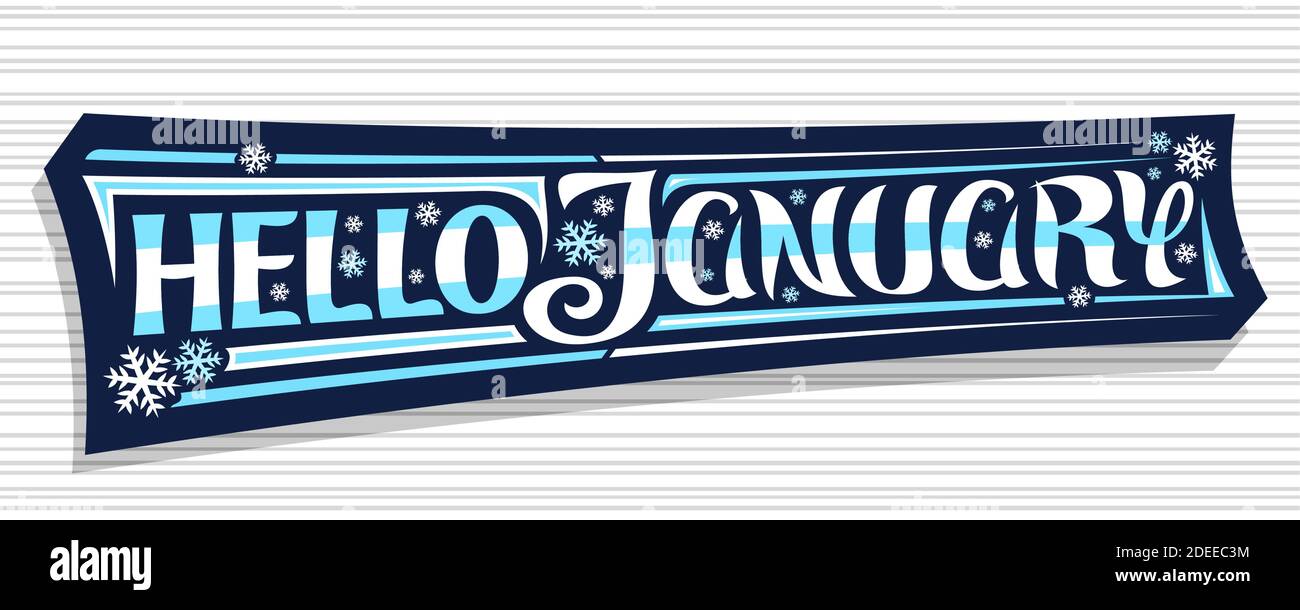 Vector banner Hello January, dark isolated sign with unique curly ...