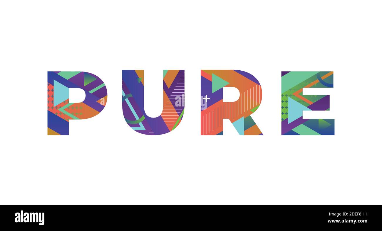 The word PURE concept written in colorful retro shapes and colors ...