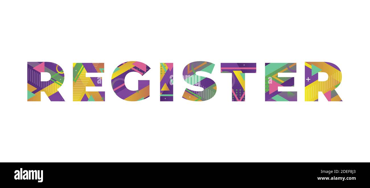 The word REGISTER concept written in colorful retro shapes and colors ...