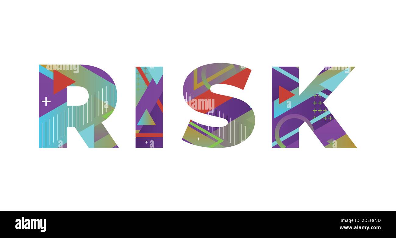 The word RISK concept written in colorful retro shapes and colors ...
