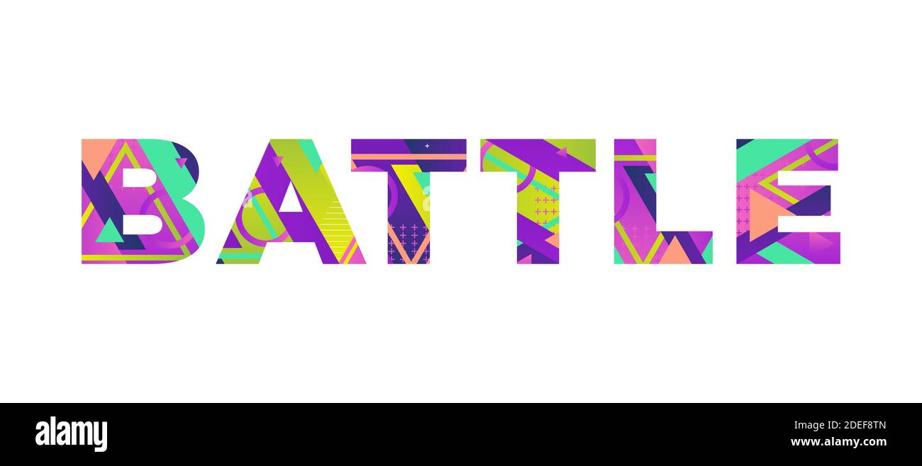 The word BATTLE concept written in colorful retro shapes and colors ...