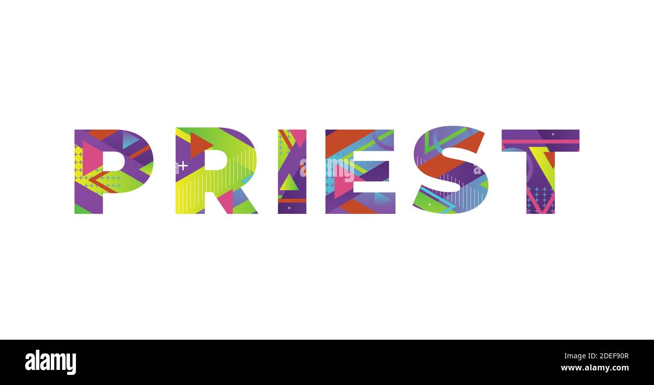 The word PRIEST concept written in colorful retro shapes and colors ...