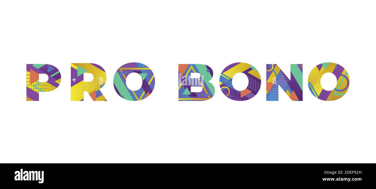 The word PRO BONO concept written in colorful retro shapes and colors ...