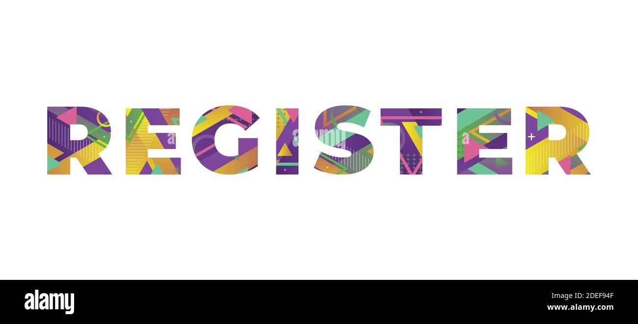 The word REGISTER concept written in colorful retro shapes and colors ...