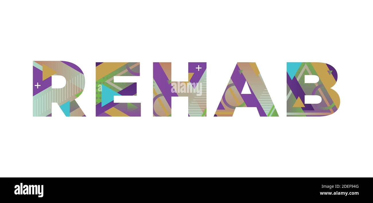 The word REHAB concept written in colorful retro shapes and colors ...