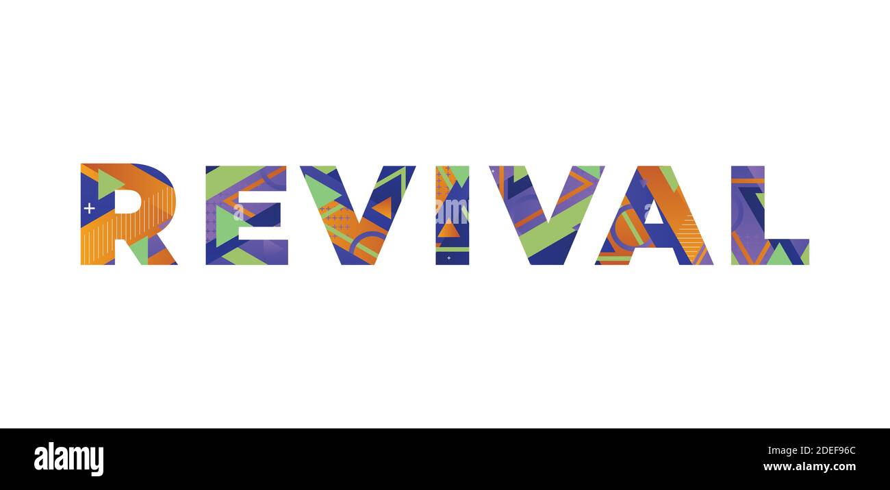 The word REVIVAL concept written in colorful retro shapes and colors ...