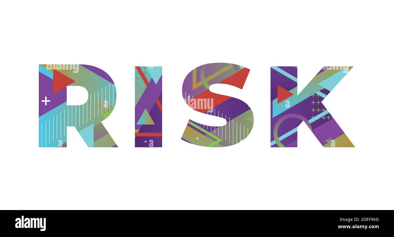 The word RISK concept written in colorful retro shapes and colors ...