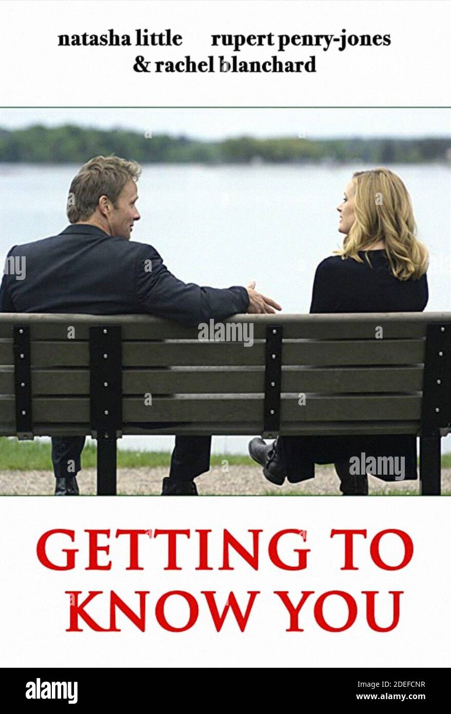 GETTING TO KNOW YOU, poster, from left: Rupert Penry-Jones, Natasha ...